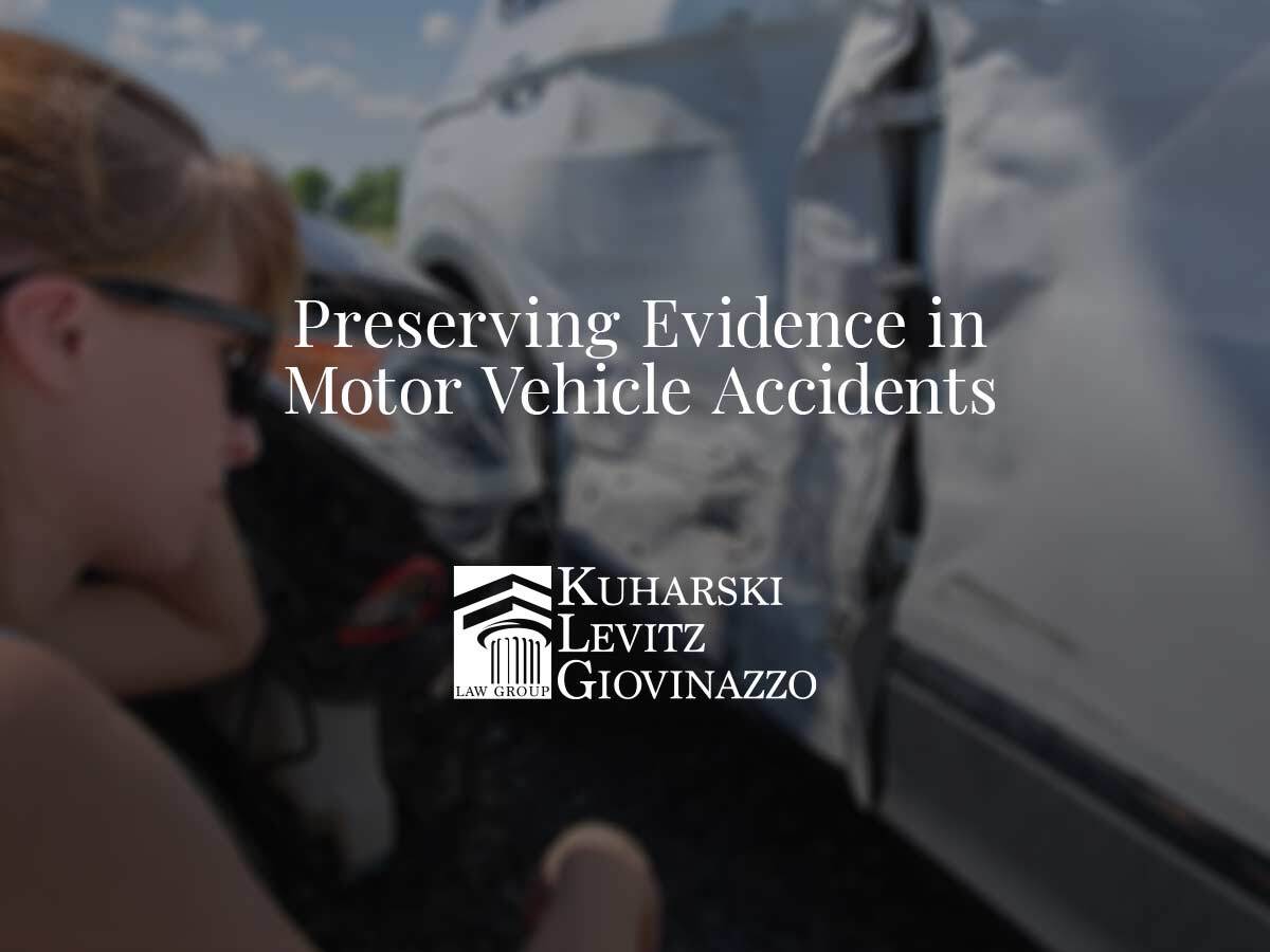 Preserving Evidence in Motor Vehicle Accident: Key Steps | Kuharski ...